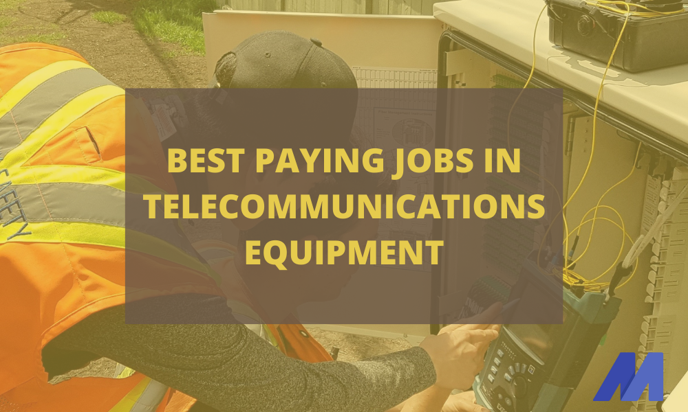 25 Best Paying Jobs In Telecommunications Equipment - Monievest